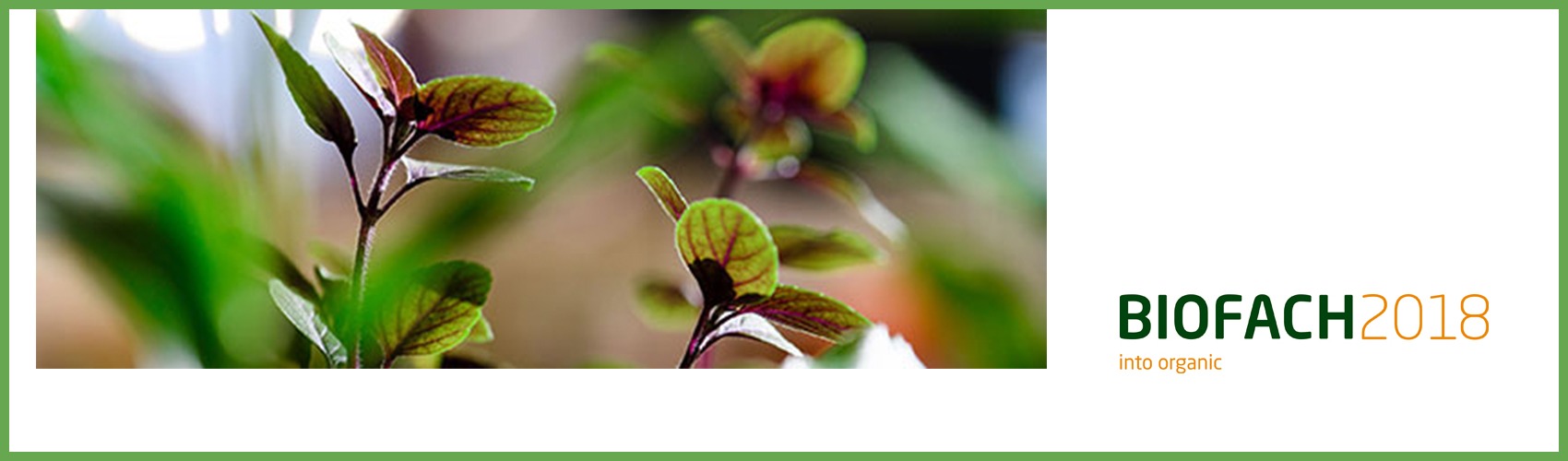 BIOFACH 2018 : “Organic right from the start” - TradeFairTimes